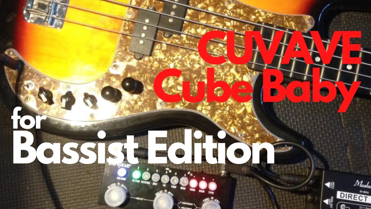CUVAVE Cube Baby for Bassist Edition | Clean and Slap Tones - YouTube