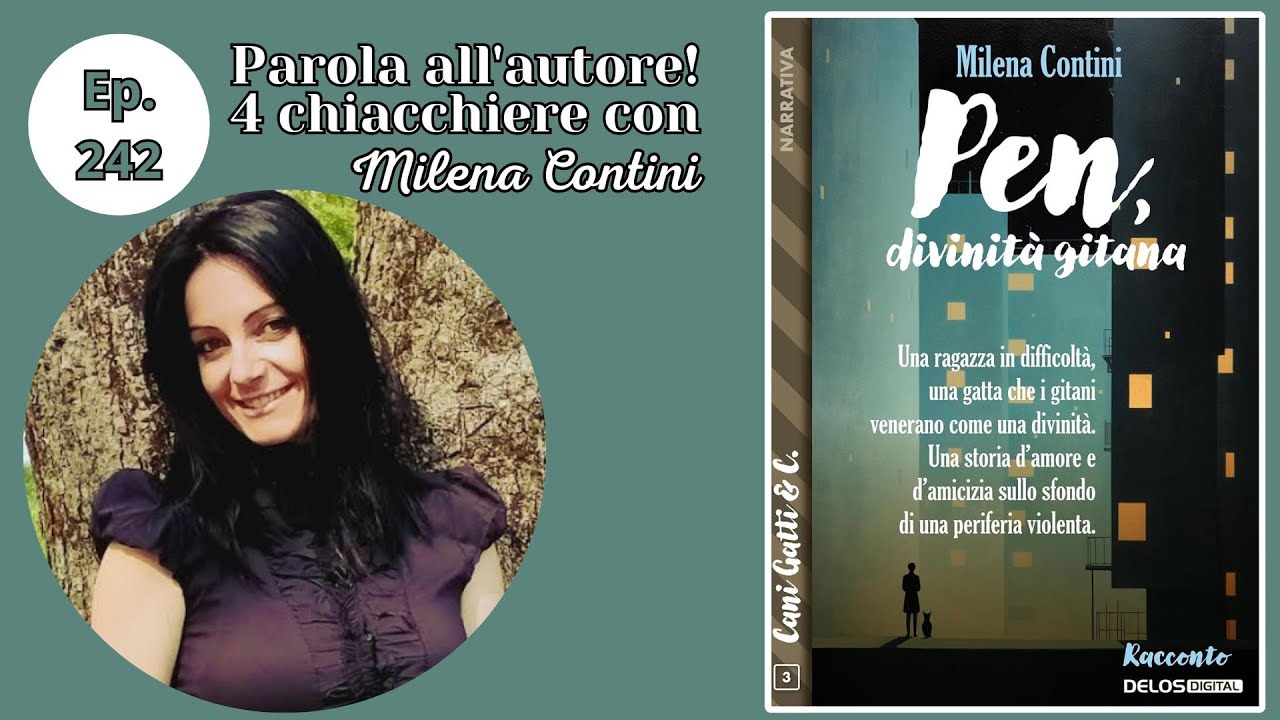 Parola all'autore! Quattro chiacchiere con Milena Contini - Ep. 242 ...