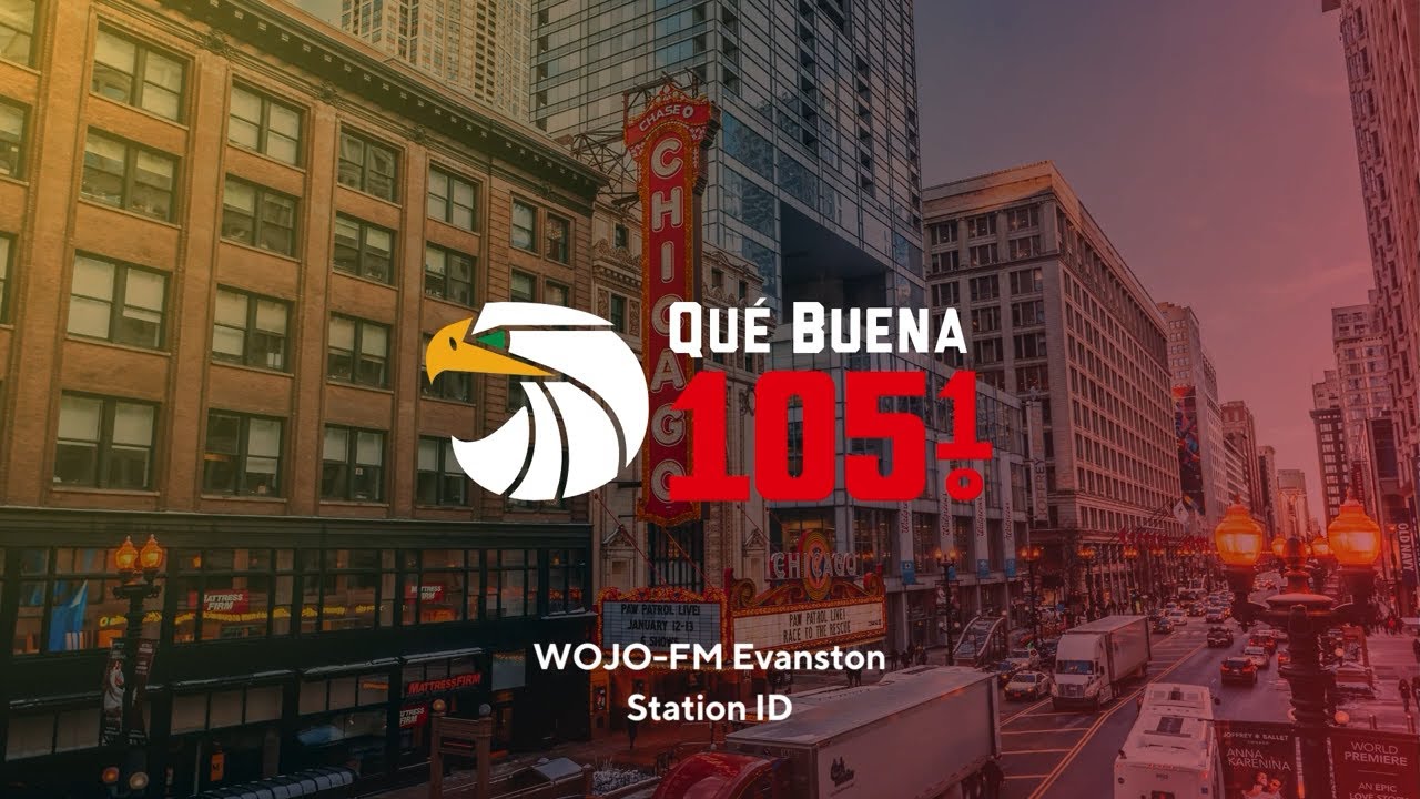 WOJO-FM 105.1: Que Buena 105.1 - Evanston, IL - Station ID - 9/15/2024 ...