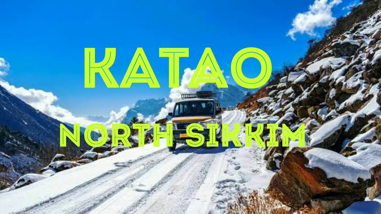 Katao North Sikkim | New Spot | Indian Summer Jaiwolf | Travel Video ...