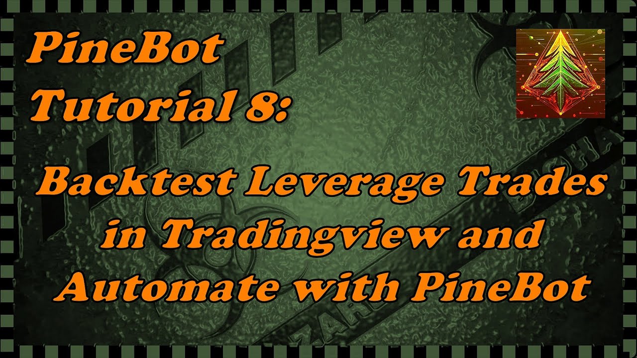 PineBot Tutorial 8: Backtesting Leverage Trades in Tradingview and ...
