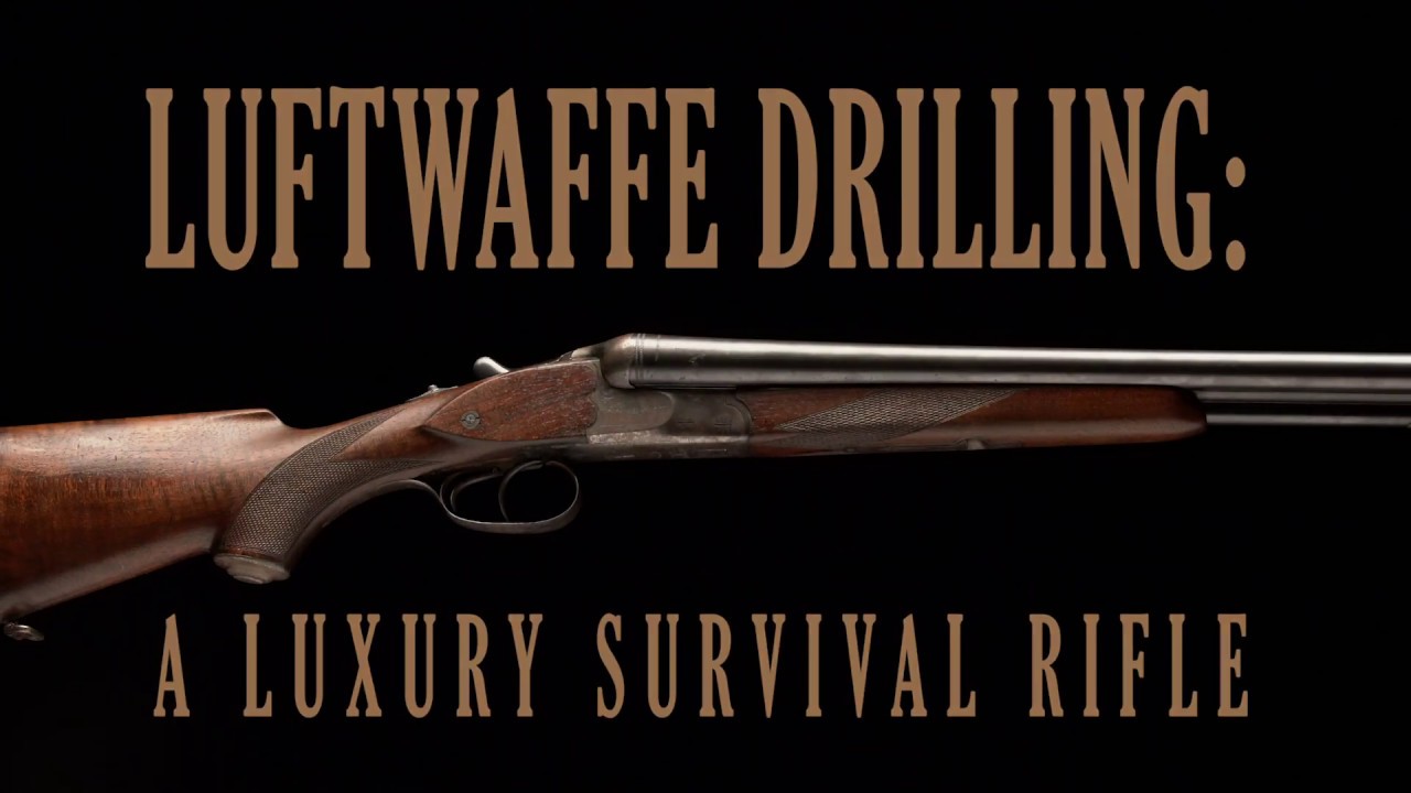 Luftwaffe Drilling: A Luxury Survival Rifle - YouTube