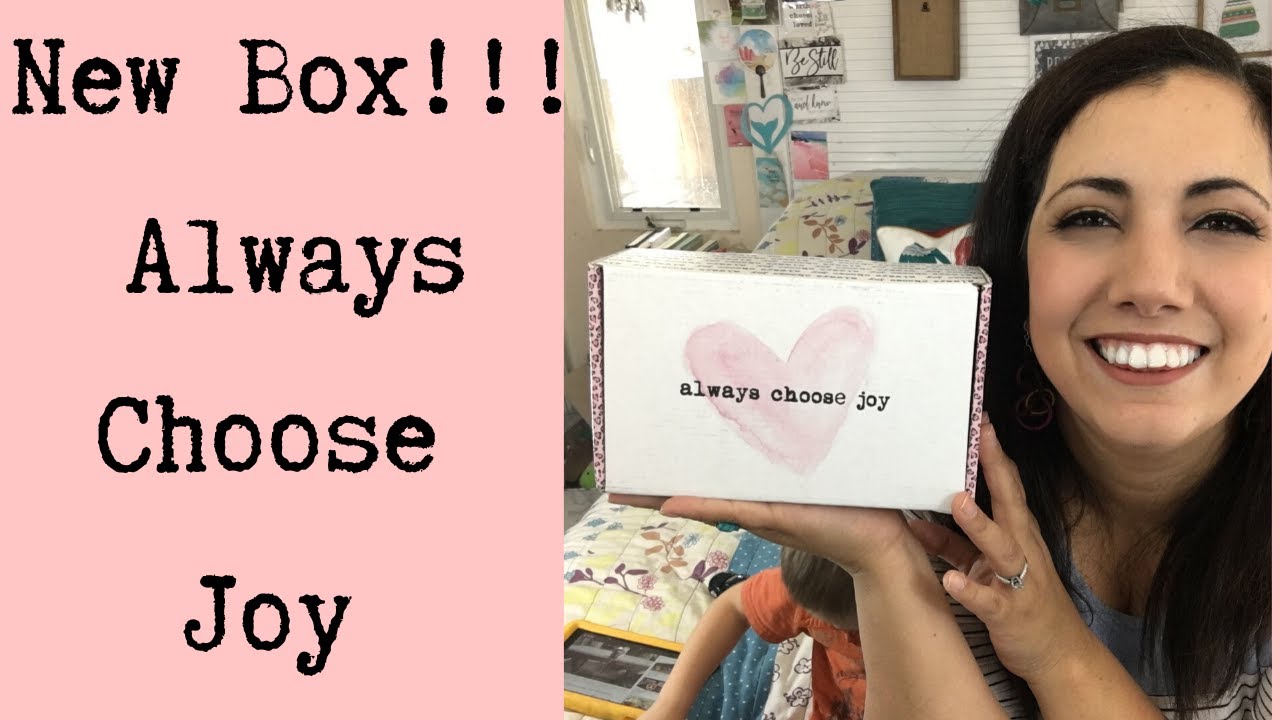 Always Chose Joy Box FIRST BOX EVER! - YouTube