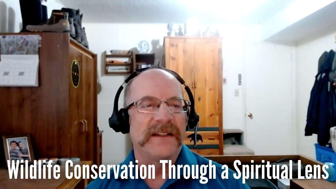 Wildlife Conservation Through a Spiritual Lens - YouTube