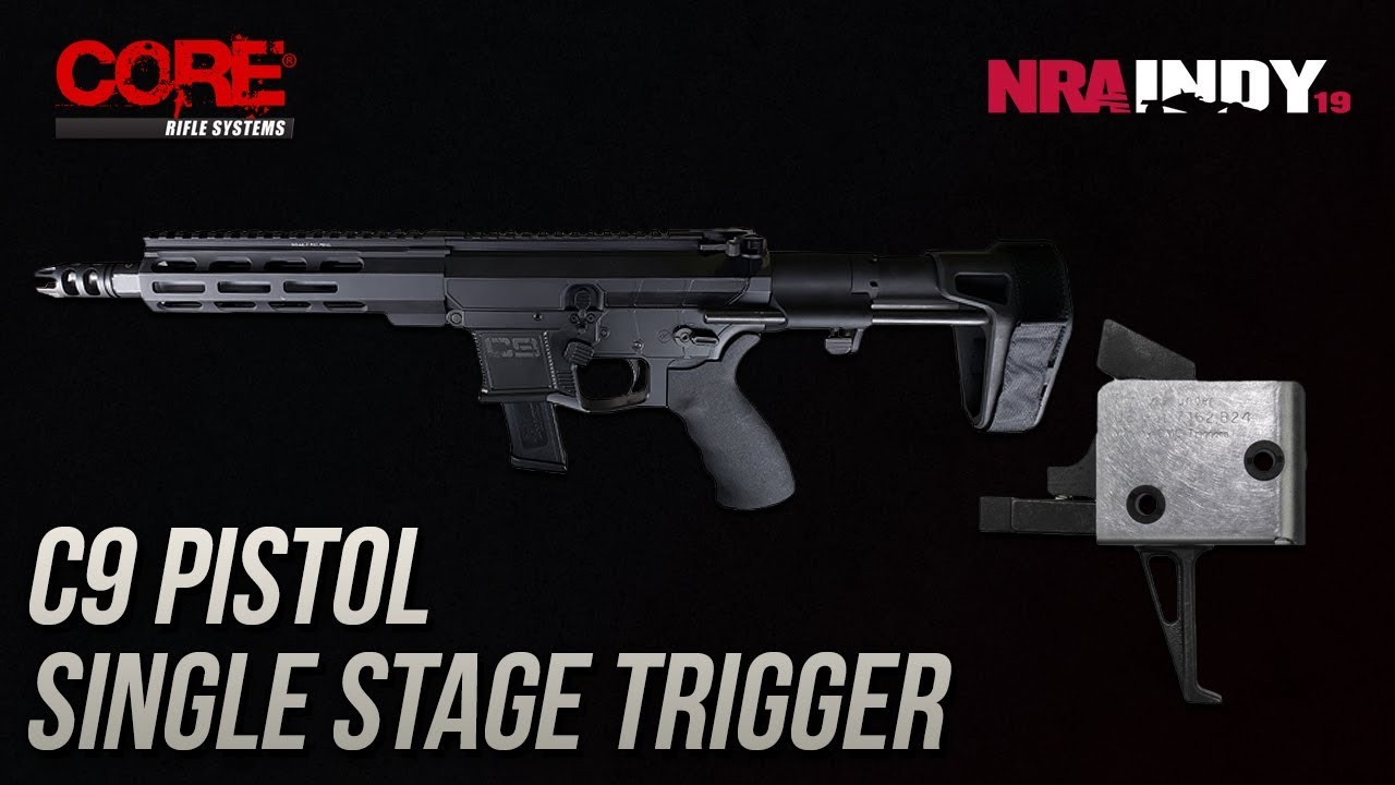 C9 Pistol and Single Stage Trigger - Core Rifle Systems - YouTube