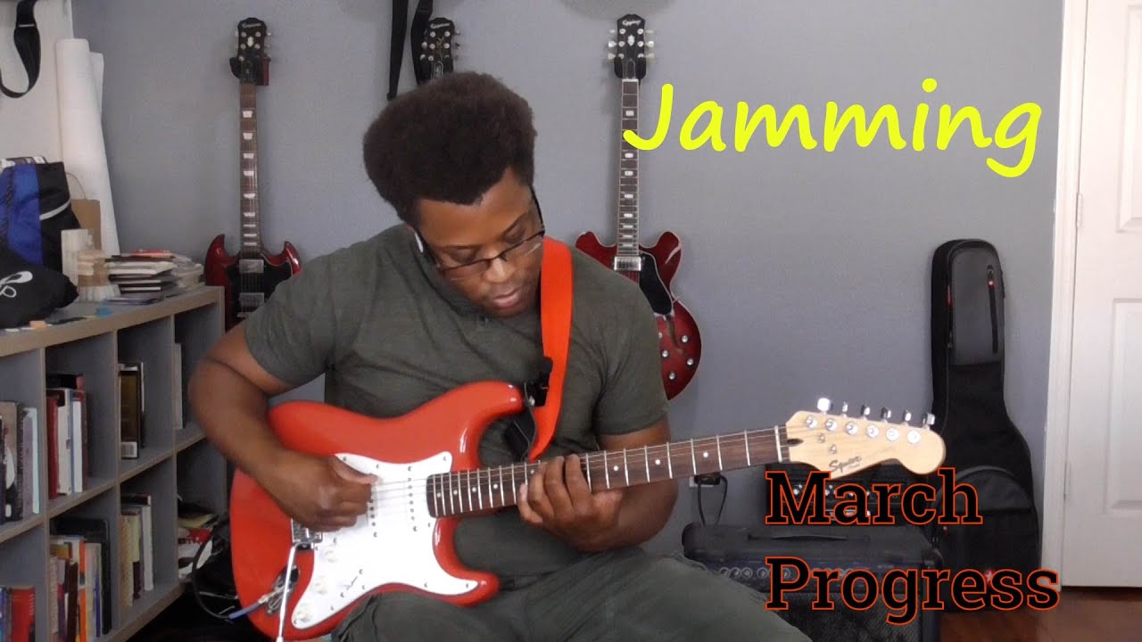 Jamming Progress Series: March Progress - YouTube