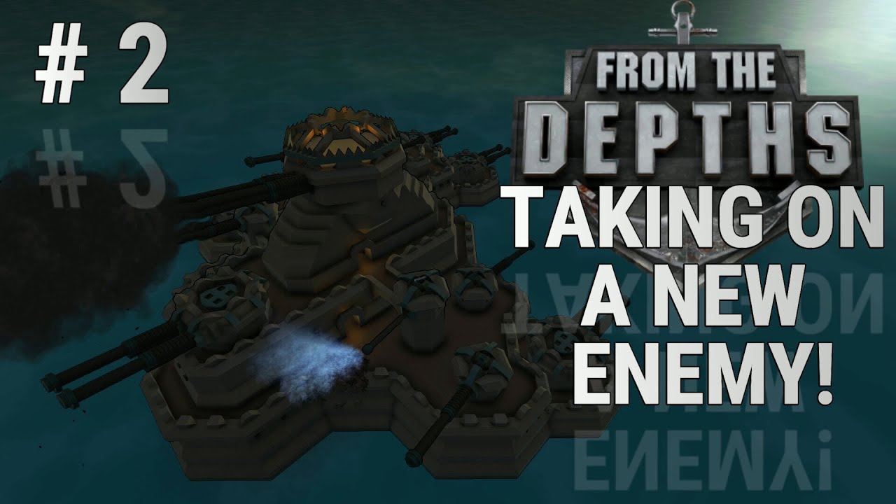 From the Depths │ Taking On A New Enemy - Neter Campaign Part 2 - YouTube