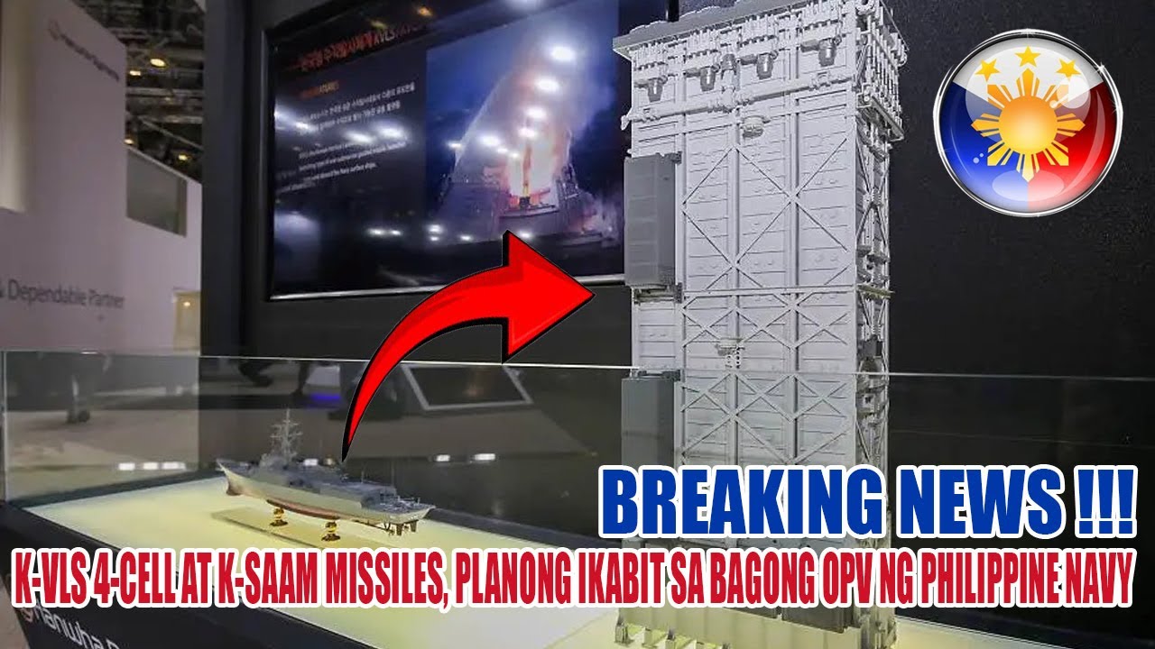 K-VLS 4-CELL AT K-SAAM MISSILES, PLANONG IKABIT SA BAGONG OPV NG ...