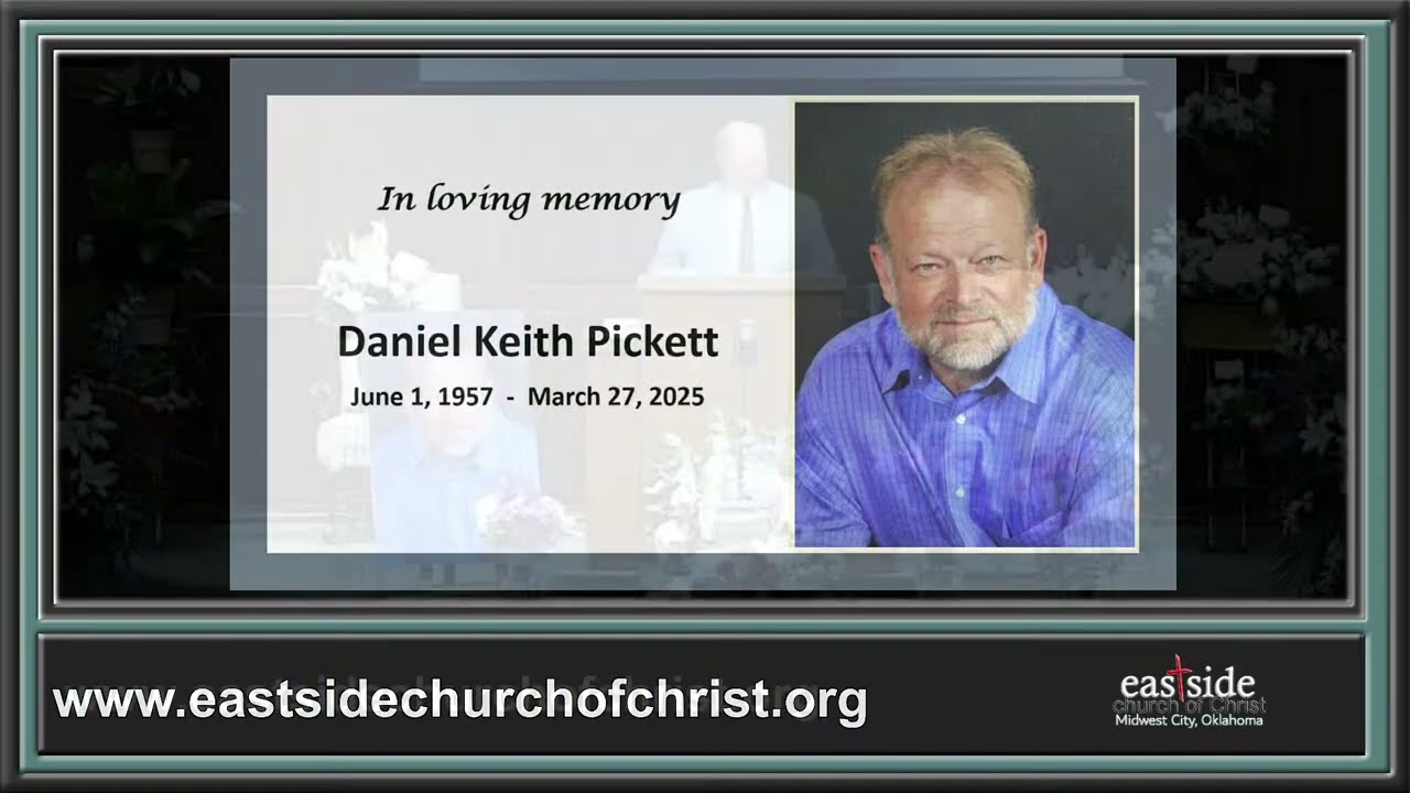 Funeral - Daniel (Danny) Keith Pickett - YouTube