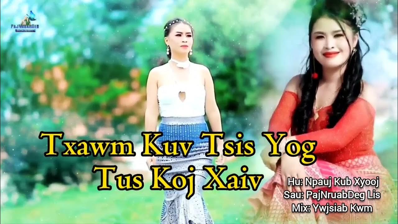 Npauj Kub Xyooj/Txawm Kuv Tsis Yog Tus Koj Xaiv-new song (Official Audio 2023) - YouTube