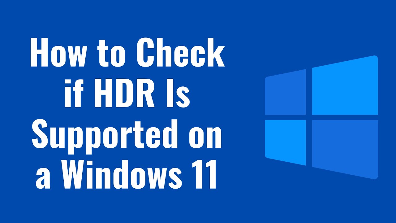 How to Check if HDR Is Supported on a Windows 11 - YouTube
