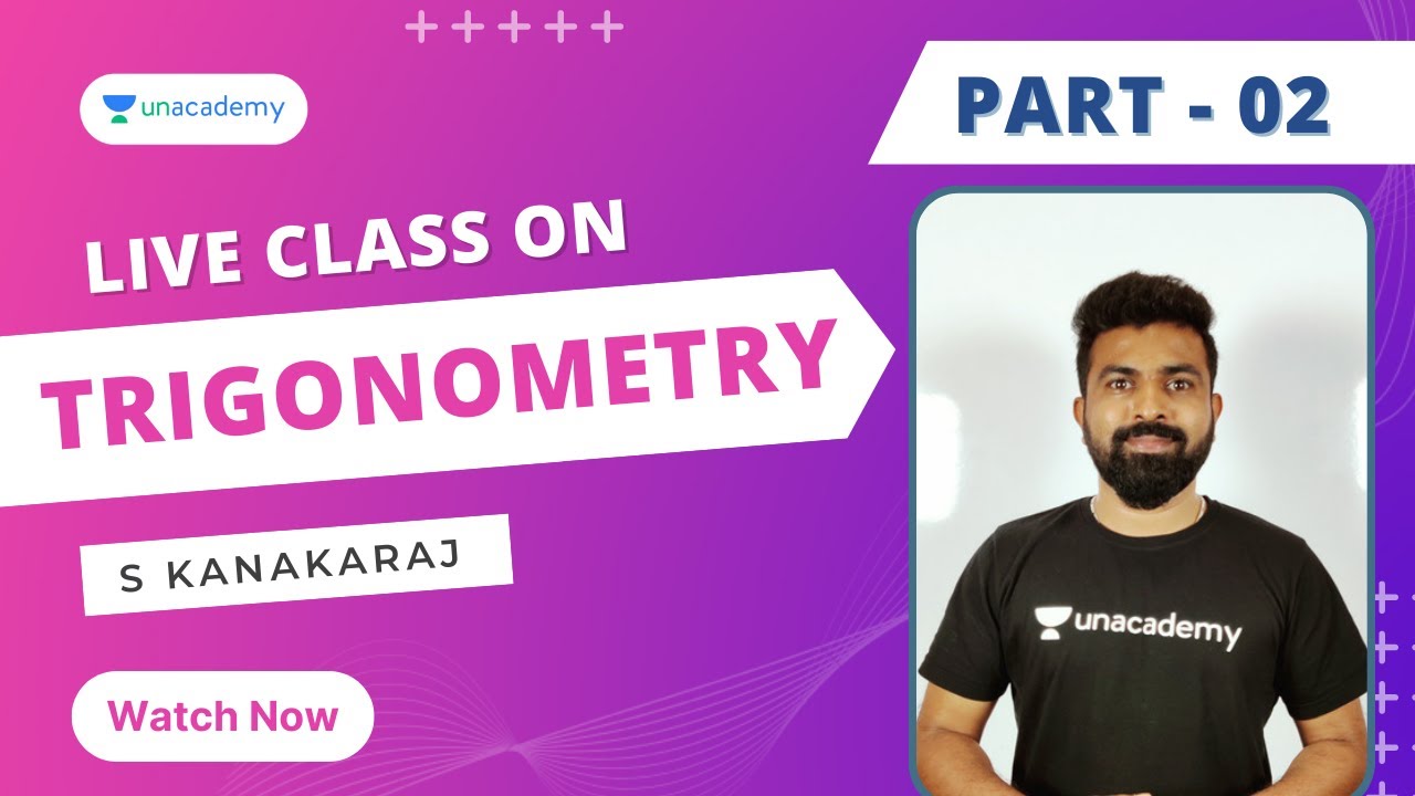 Live Class on Trigonometry | Part 2 | Kanaka Raj | Unacademy Kannada - YouTube