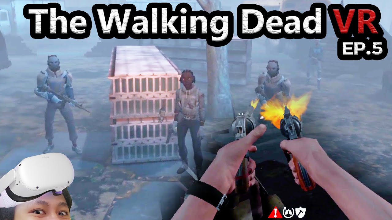 The Walking Dead VR คาวบอยปืนคู่ดวลเดือด EP.5 END - YouTube