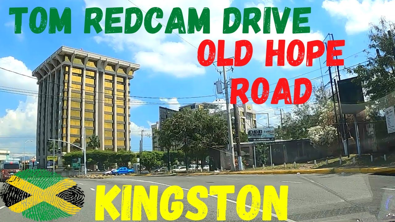 TOM REDCAM DRIVE | OLD HOPE ROAD | KINGSTON | #JAMAICA - YouTube