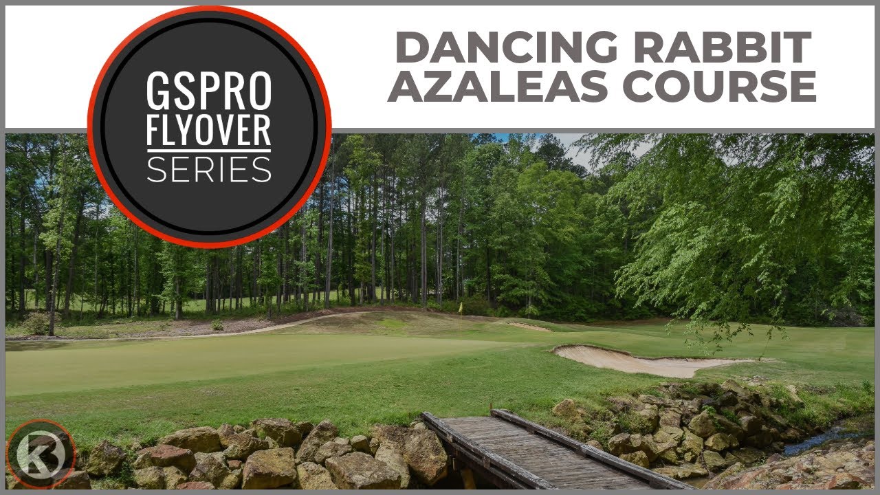 GSPro Course Flyover - Dancing Rabbit Azaleas Course - Designed by ...