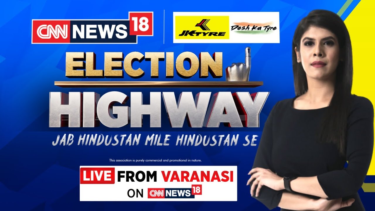 Lok Sabha Elections 2024 | Election Highway From Varanasi | Decoding ...
