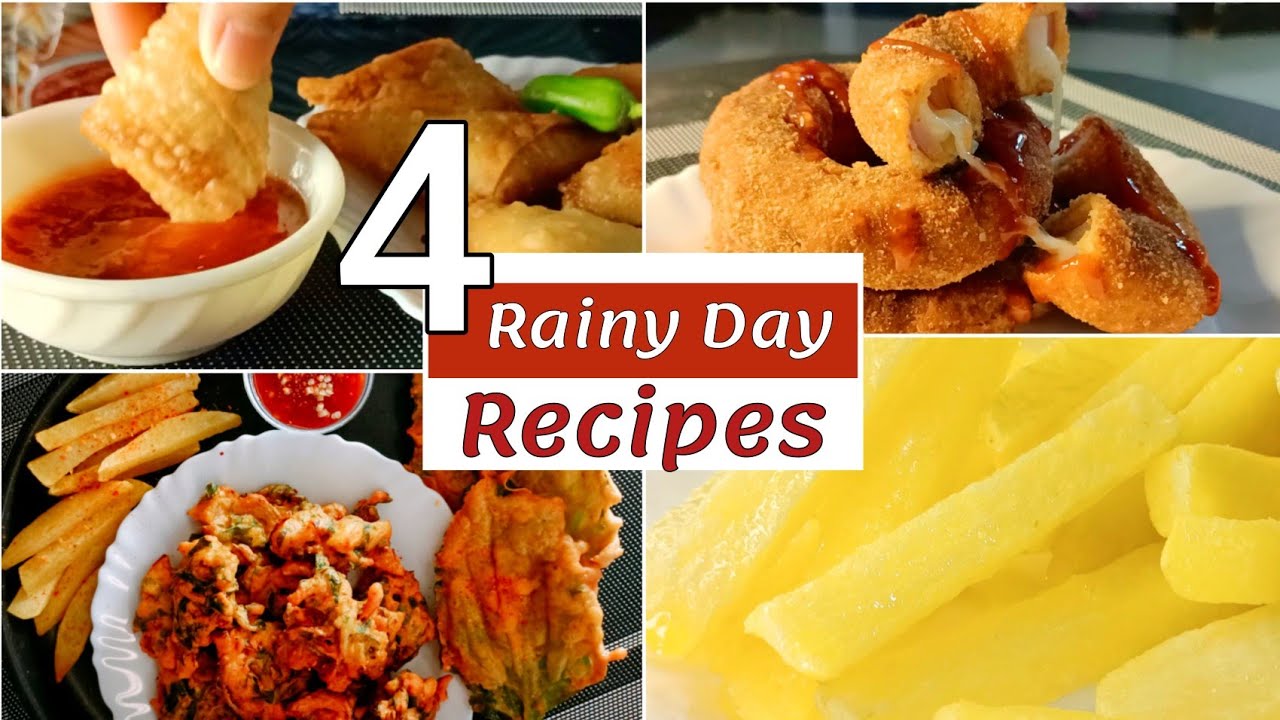 4 Rainy Day Recipes | Easy Rainy Day Snacks | Rainy Day Evening Snacks ...