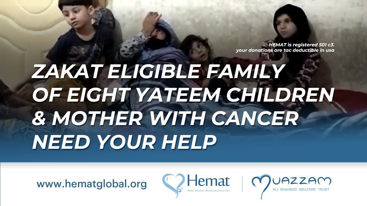 *Zakat eligible family of Eight Yateem Children and Mother with Cancer ...