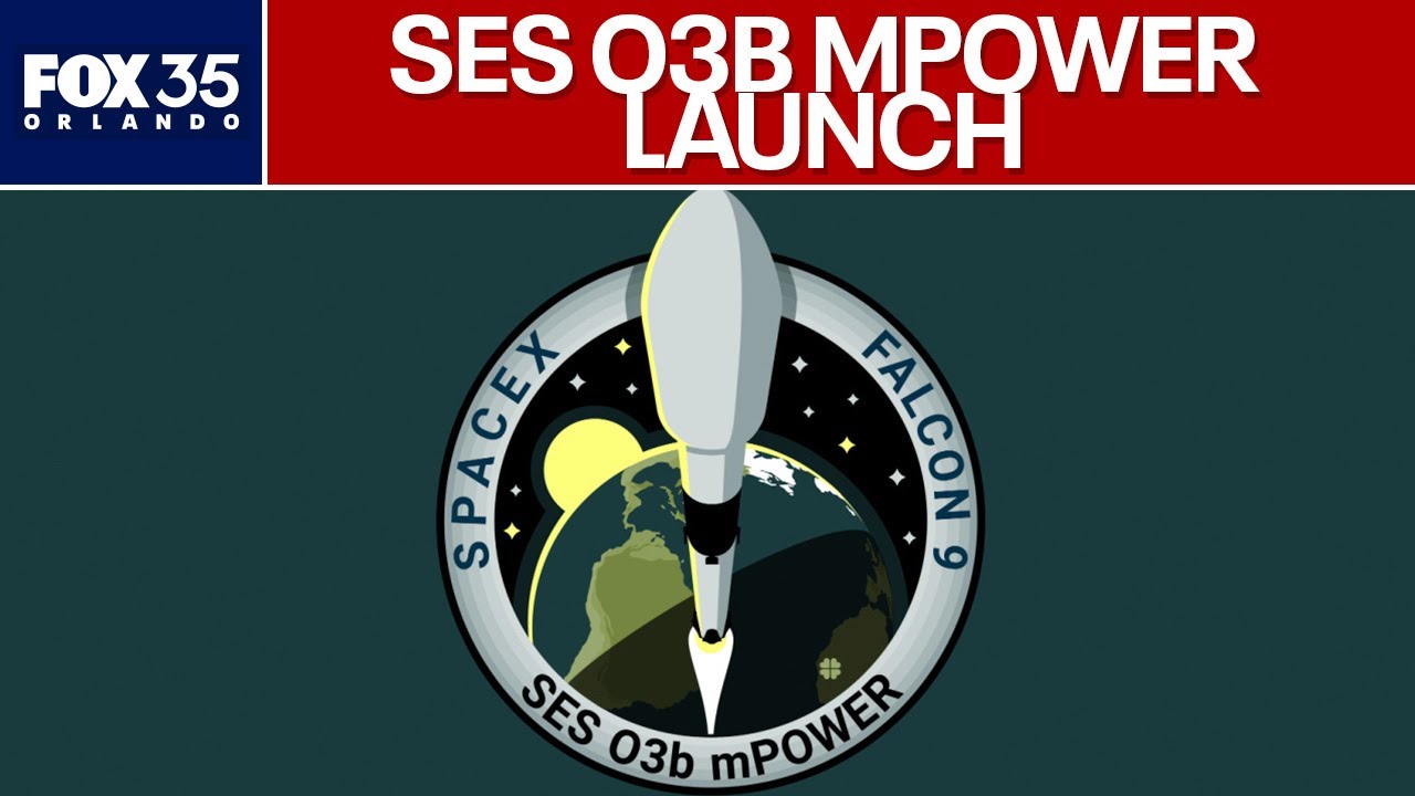 Watch: SpaceX to launch SES O3b mPOWER satellites Tuesday from Cape ...