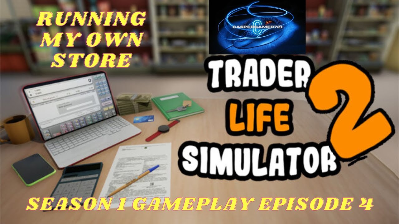 traderlifesimulator_2 management simulation Running My Own Store ...
