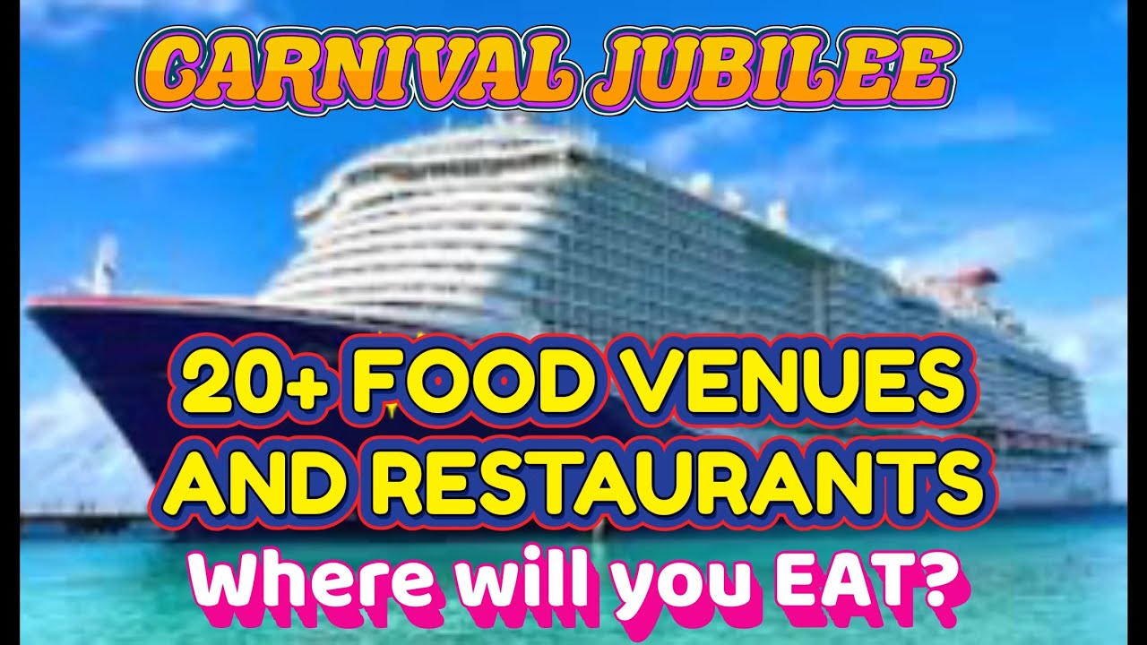 CARNIVAL JUBILEE’S FOOD, THE BEST SPOTS TO EAT AMONG 20+ choices # ...
