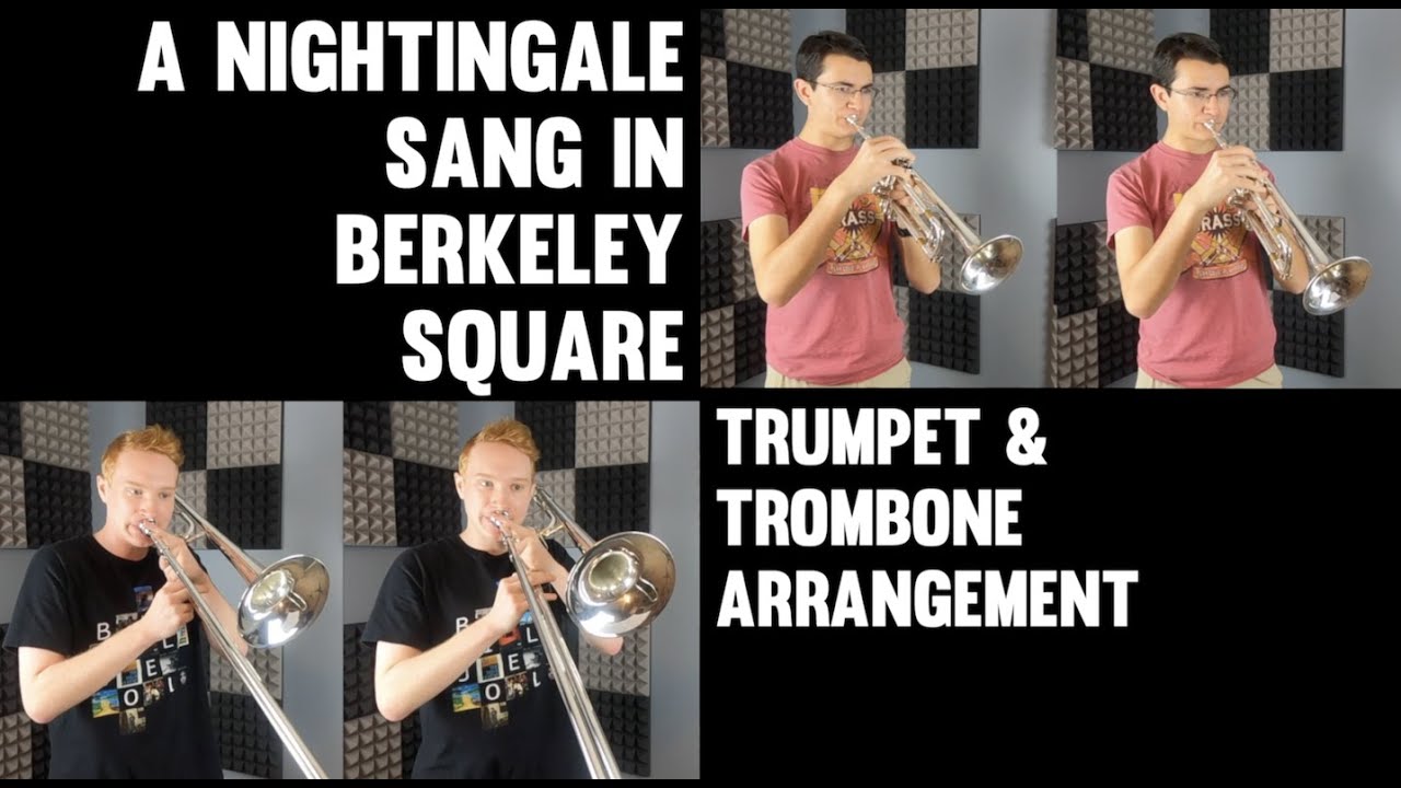 A Nightingale Sang In Berkeley Square - Trumpet and Trombone ...