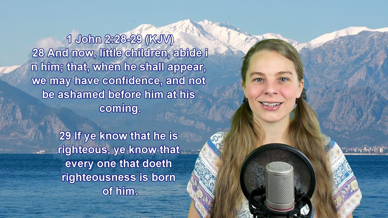 1 John 2:28-29 KJV - Holiness - Scripture Songs - 1 John 2:28-29 ...