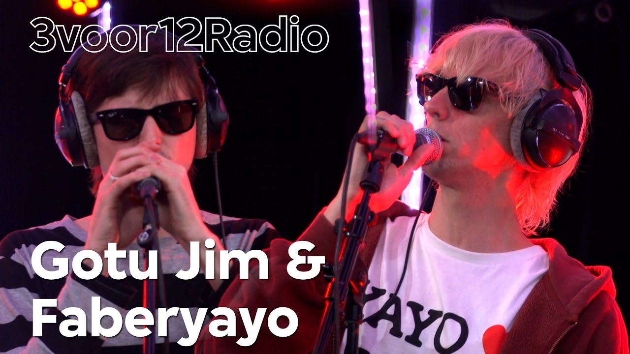 Gotu Jim & Faberyayo - live at 3voor12 Radio - YouTube