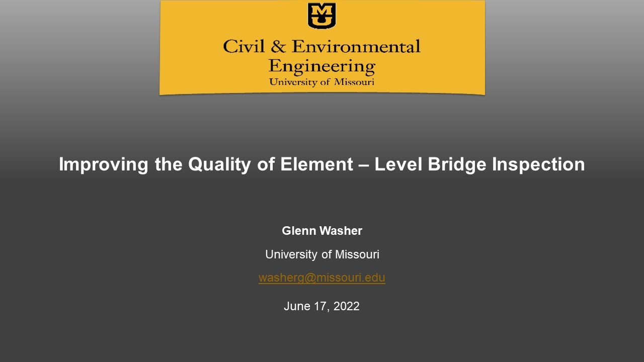Improving the Quality of Element – Level Bridge Inspection - Glenn ...