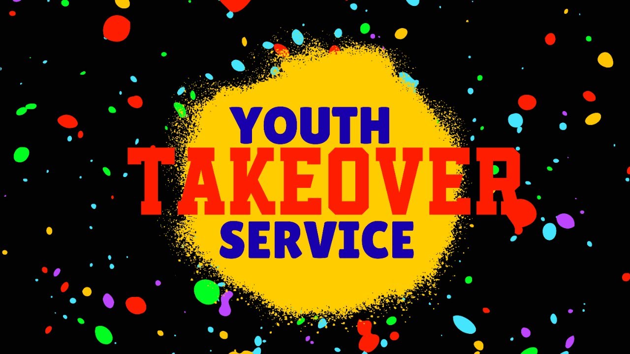 10:30am Worship Service | “YOUTH TAKE OVER SERVICE” - YouTube