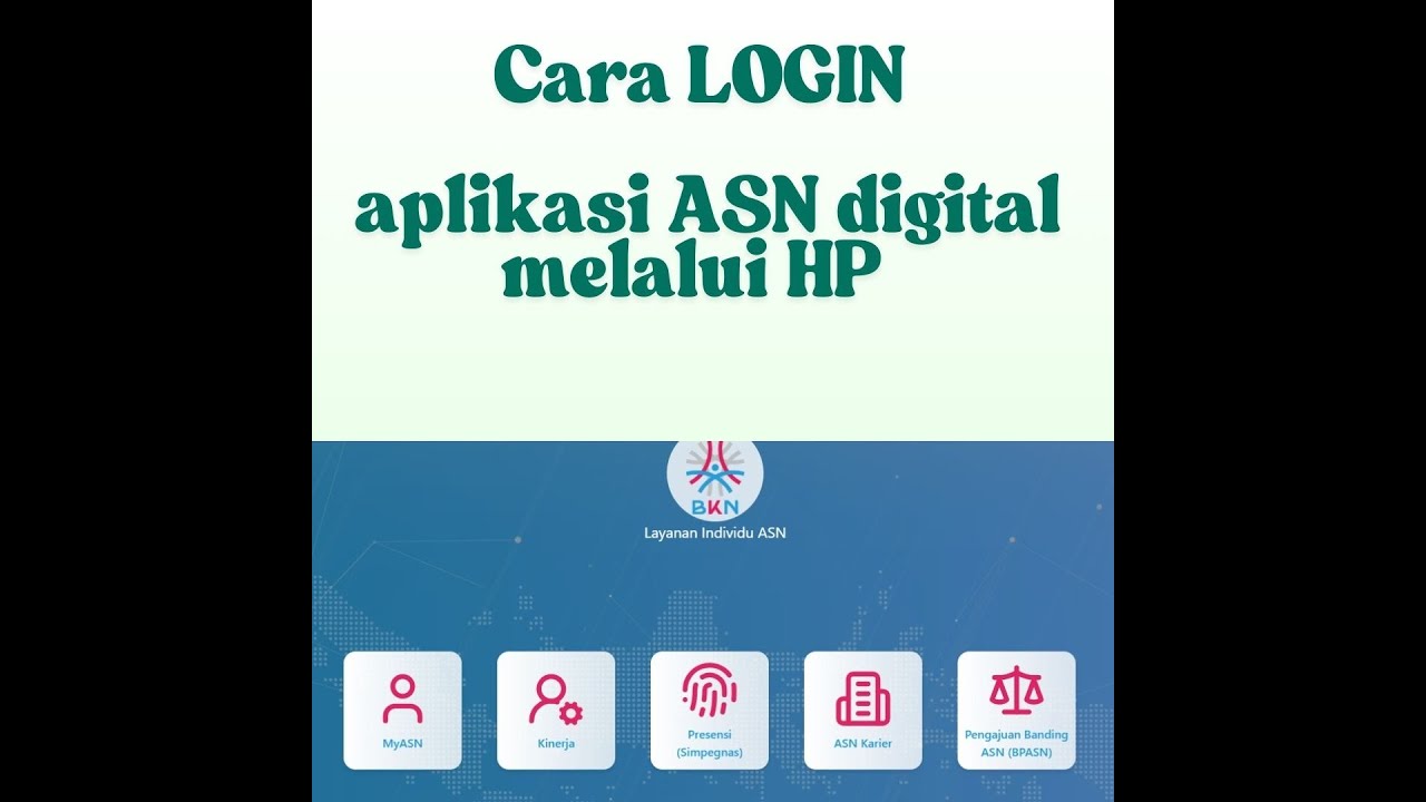 Cara Login Aplikasi ASN digital melalui HP - YouTube