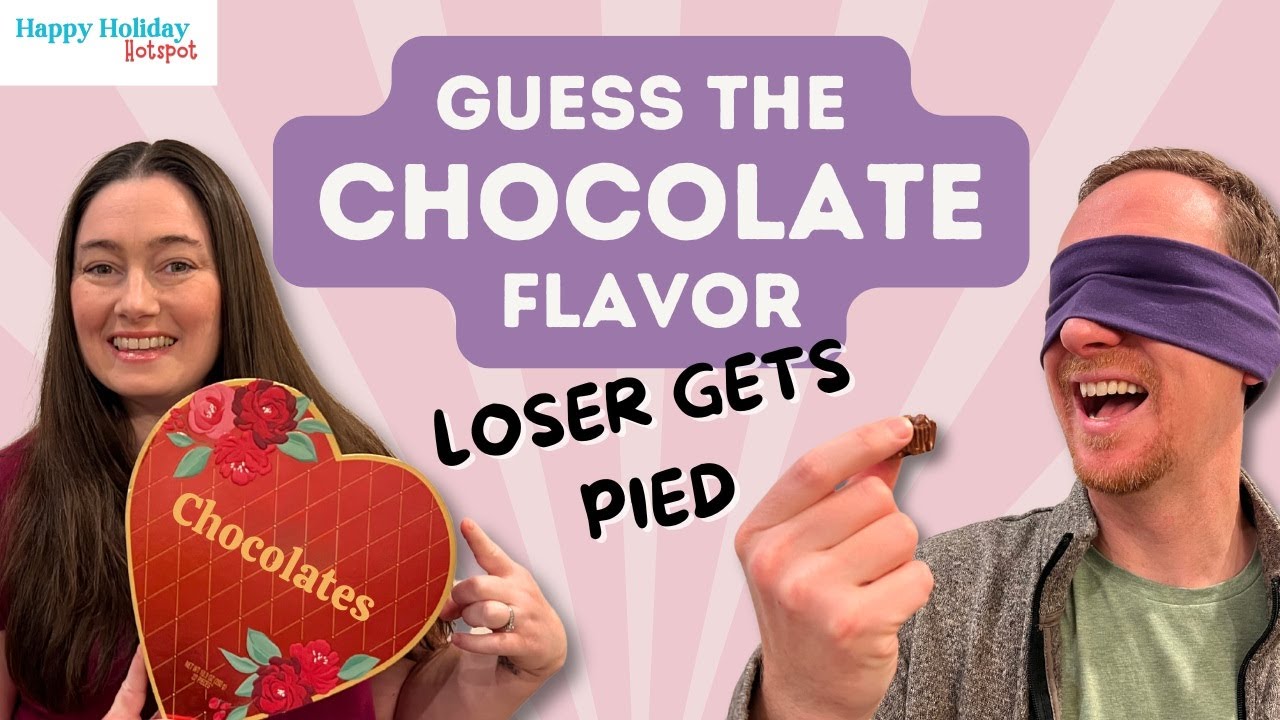 We played a Valentine's Chocolate Blind Taste Test Game... with a ...