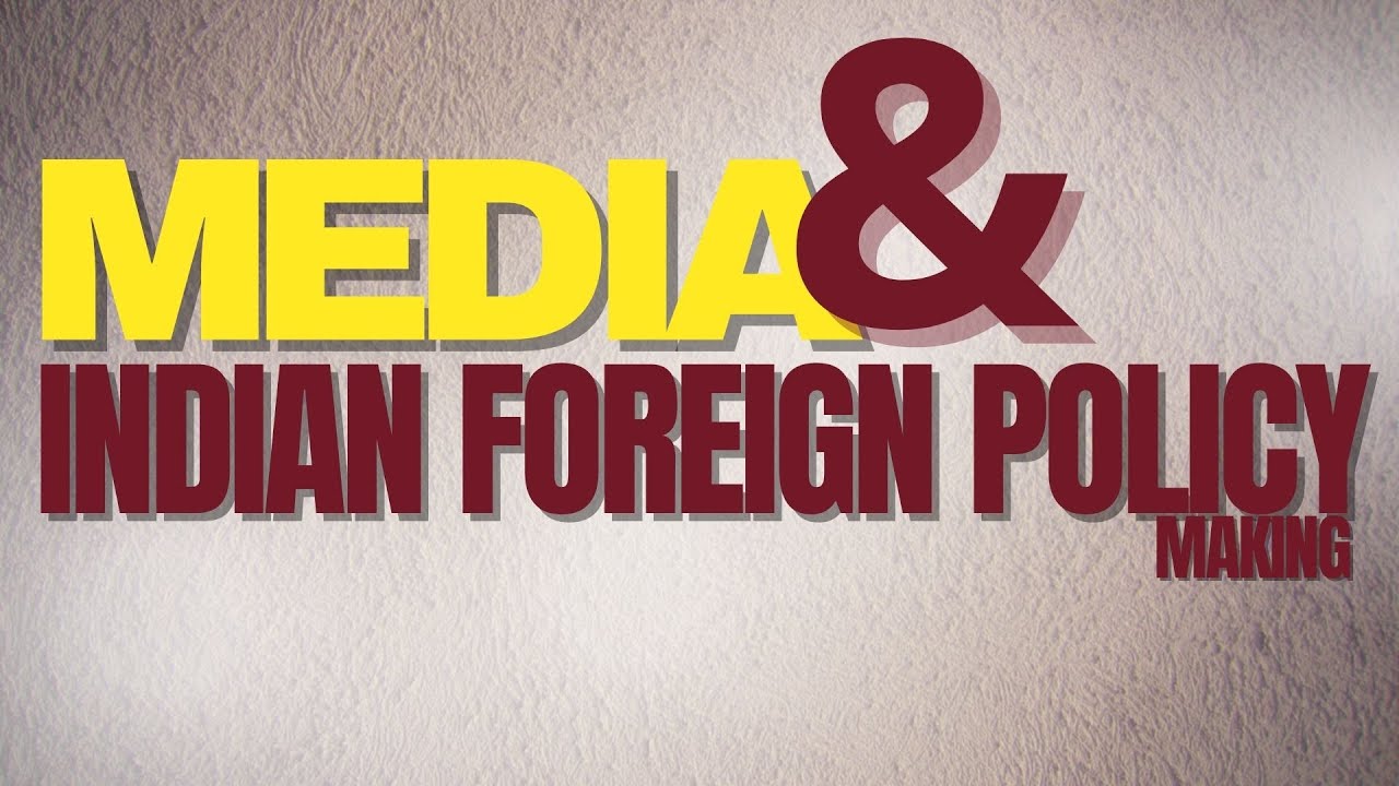 Media's Influence In Indian Foreign Policy Making(IFP).Mpse-001IGNOU ...