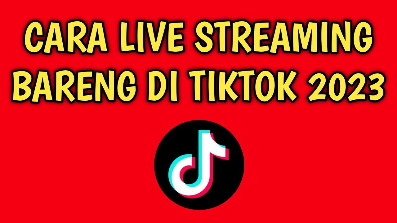 CARA LIVE STREAMING BARENG DI TIKTOK 2023 - YouTube