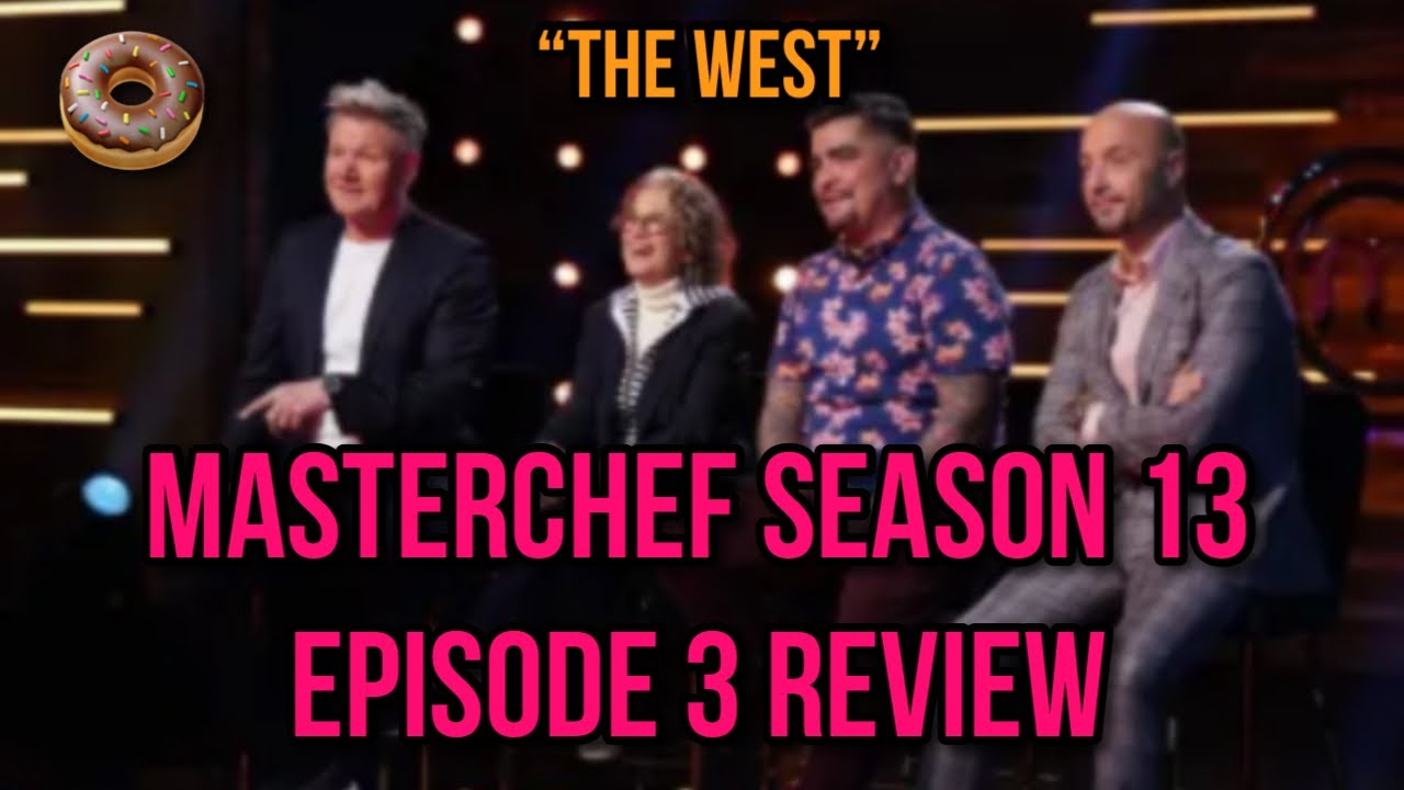 Masterchef Season 13 Episode 3 Review - YouTube