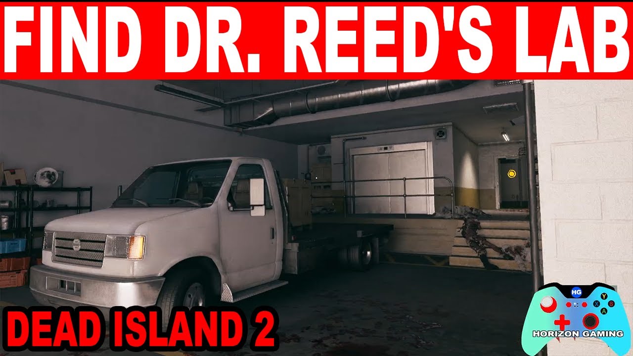 Dead Island 2 How to Find Dr. Reed's Lab Guide - YouTube