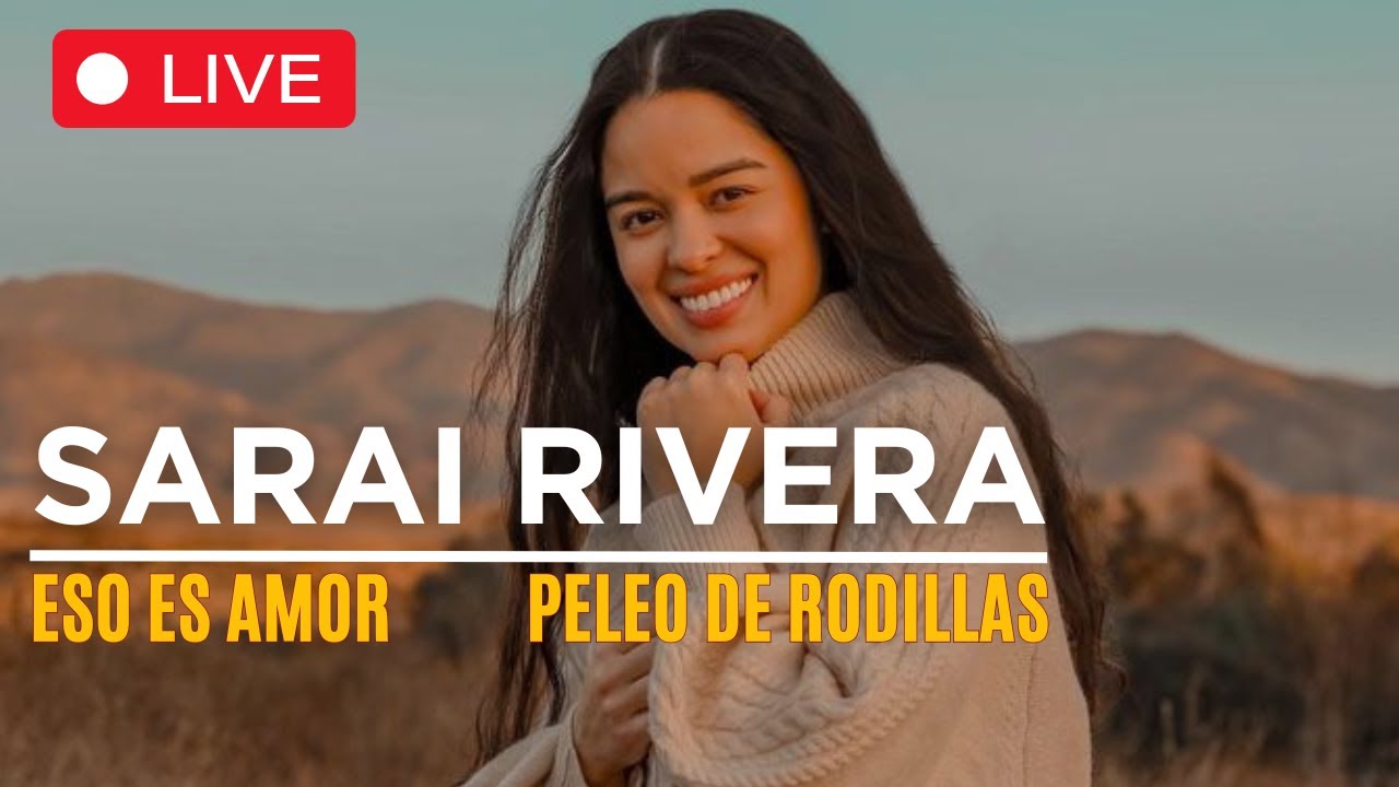 🔴🔥🤴🏽SARAI RIVERA en su Mejor Momento | El siempre REINA | Alabanza y ...