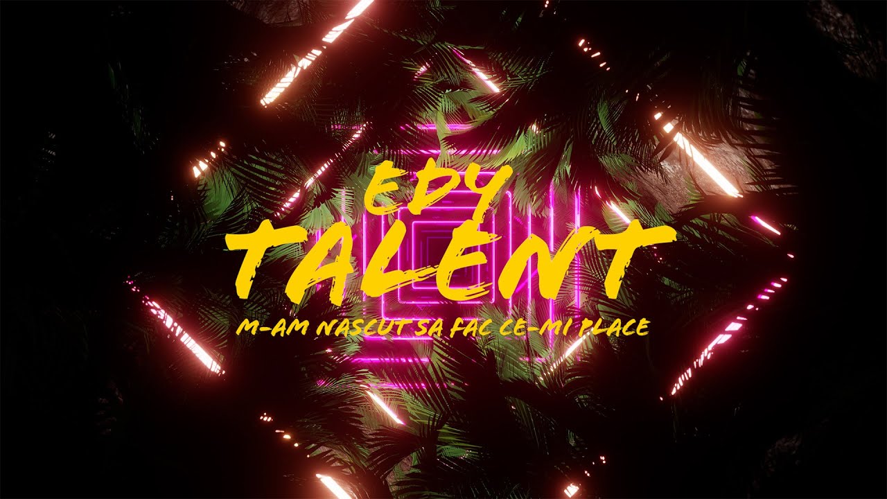 Edy Talent - M-am nascut sa fac ce-mi place 2022 - YouTube