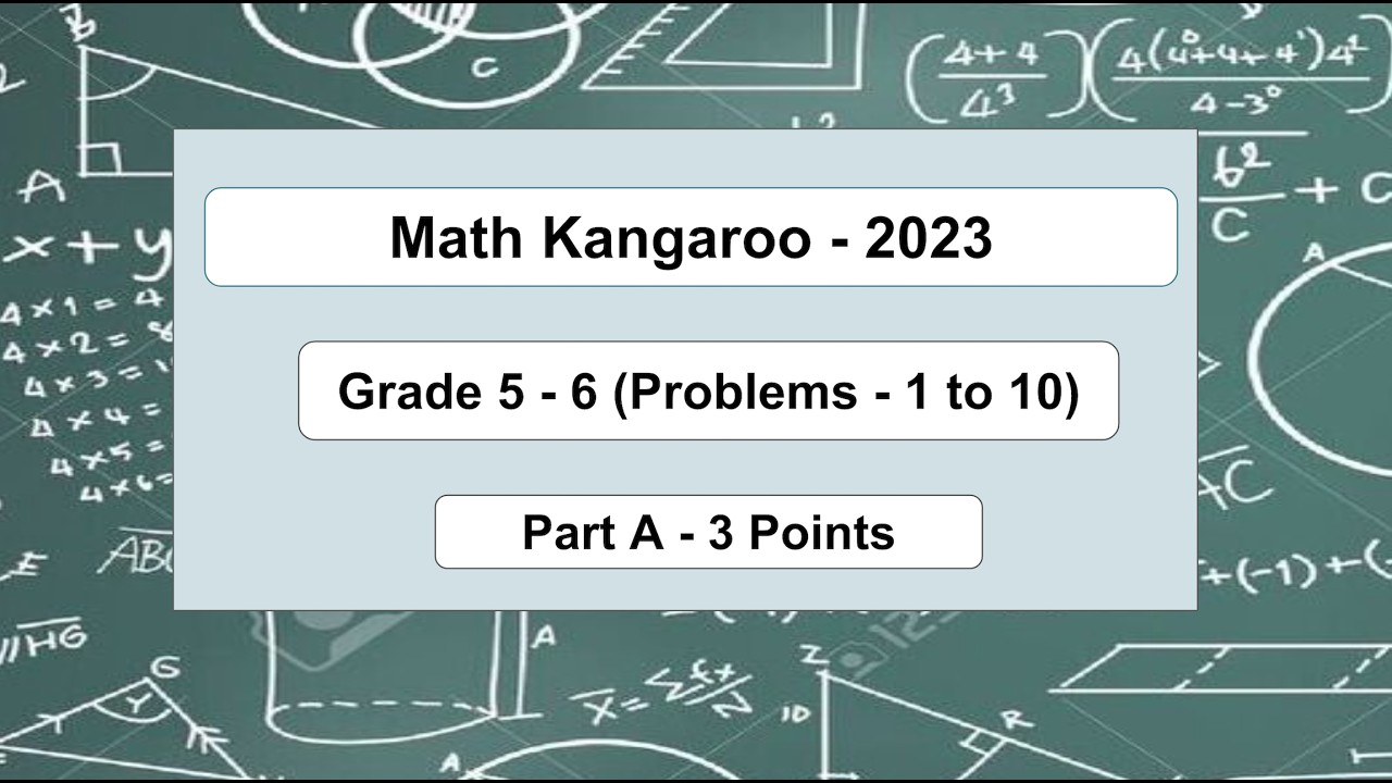 2023 Math Kangaroo Grade 5 and 6 Part A Problem 1 to 10 - YouTube