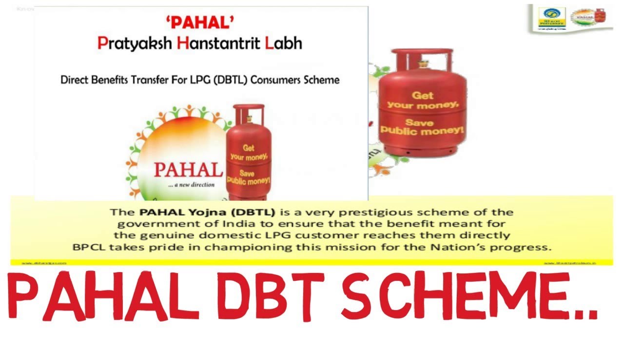 PAHAL (Pratyaksh Hanstantrit Labh) scheme/Direct Benefit Transfer of ...