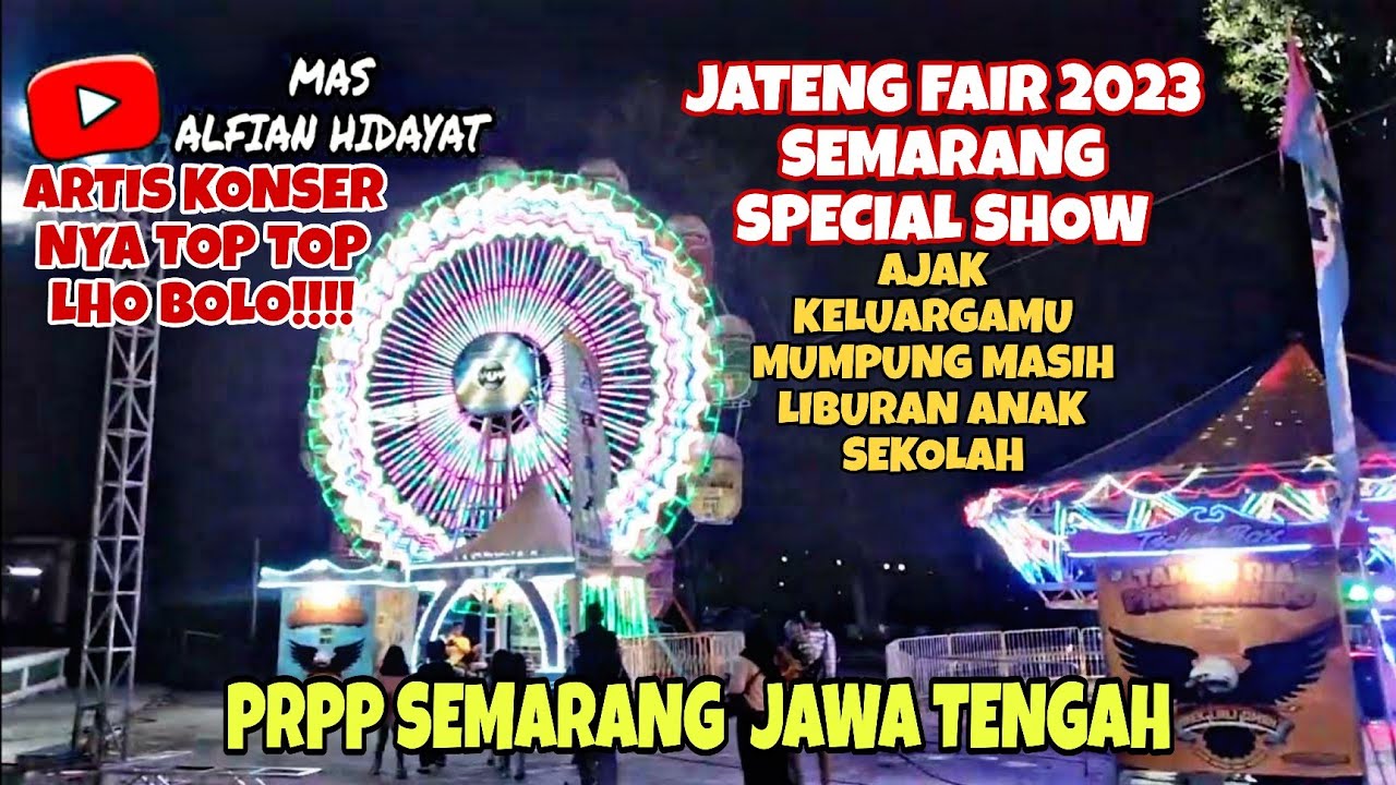 JATENG FAIR 2023 SEMARANG BERADA DI PRPP SEMARANG - YouTube