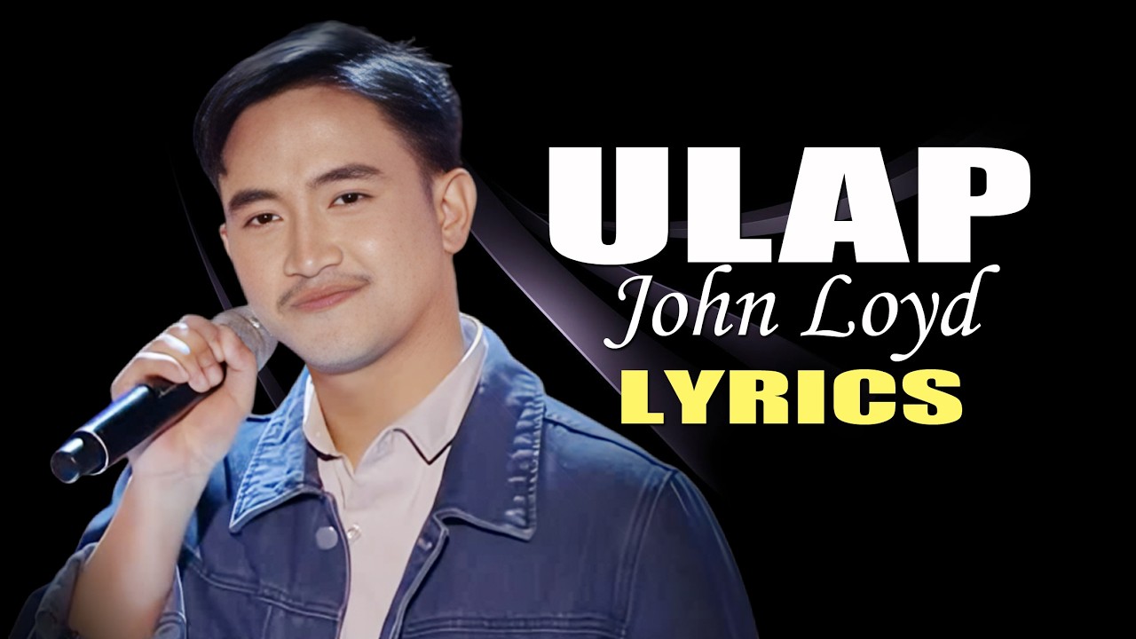 ULAP LYRICS IN STYLE OF JOHN LOYD SONG BY ROB DENIEL #viral #trending # ...