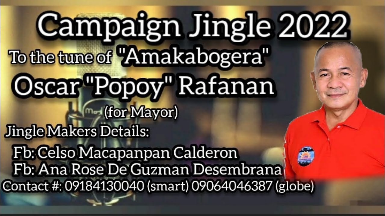 CAMPAIGN JINGLE | MAYOR OSCAR RAFANAN | AMAKABOGERA | PANGIL LAGUNA ...