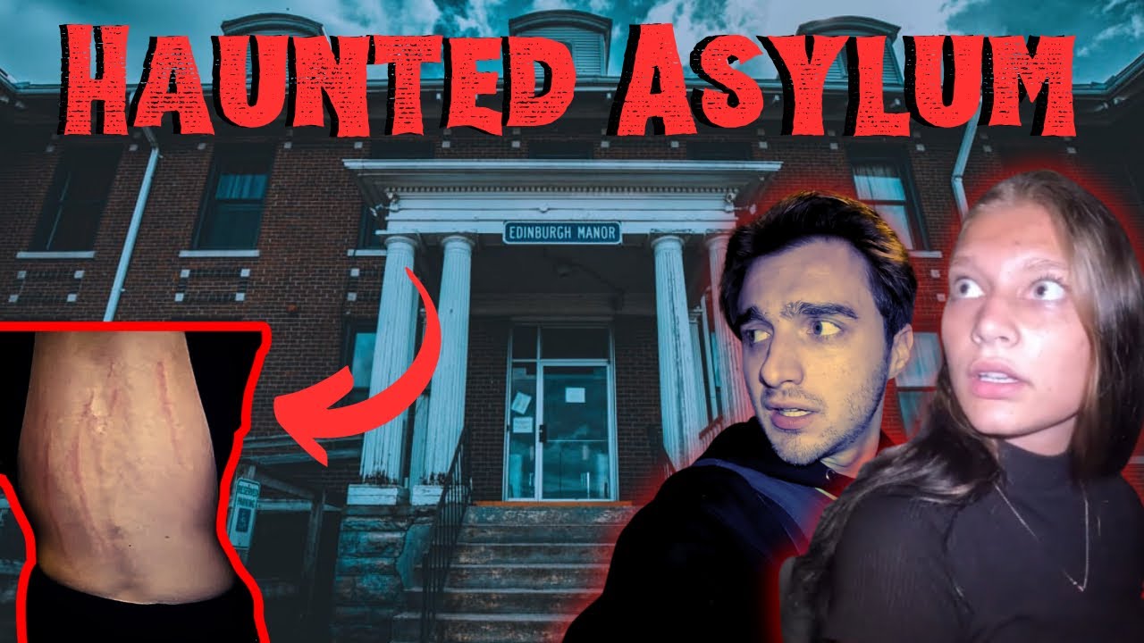 Haunted Asylum!! Demon scratches us at the Edinburgh Manor - YouTube