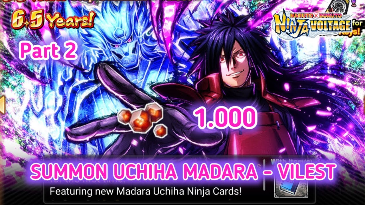 Summon Madara Uchiha -Vilest- 1.000 Shinobites! | 6.5 Year Anniversary ...