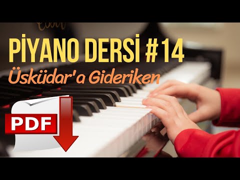 Piyano Dersi #14 - Katibim - Üsküdar'a Gideriken (Piyano Kursu) \
