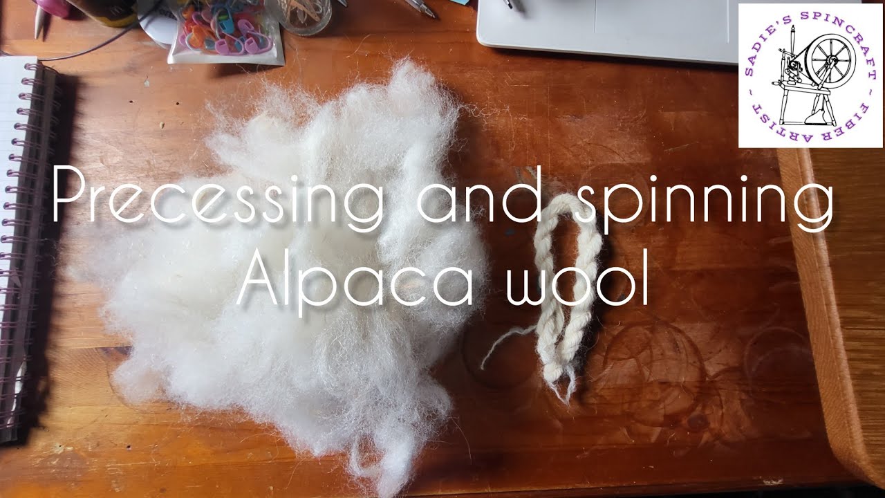 Processing and Spinning Alpaca Wool - YouTube
