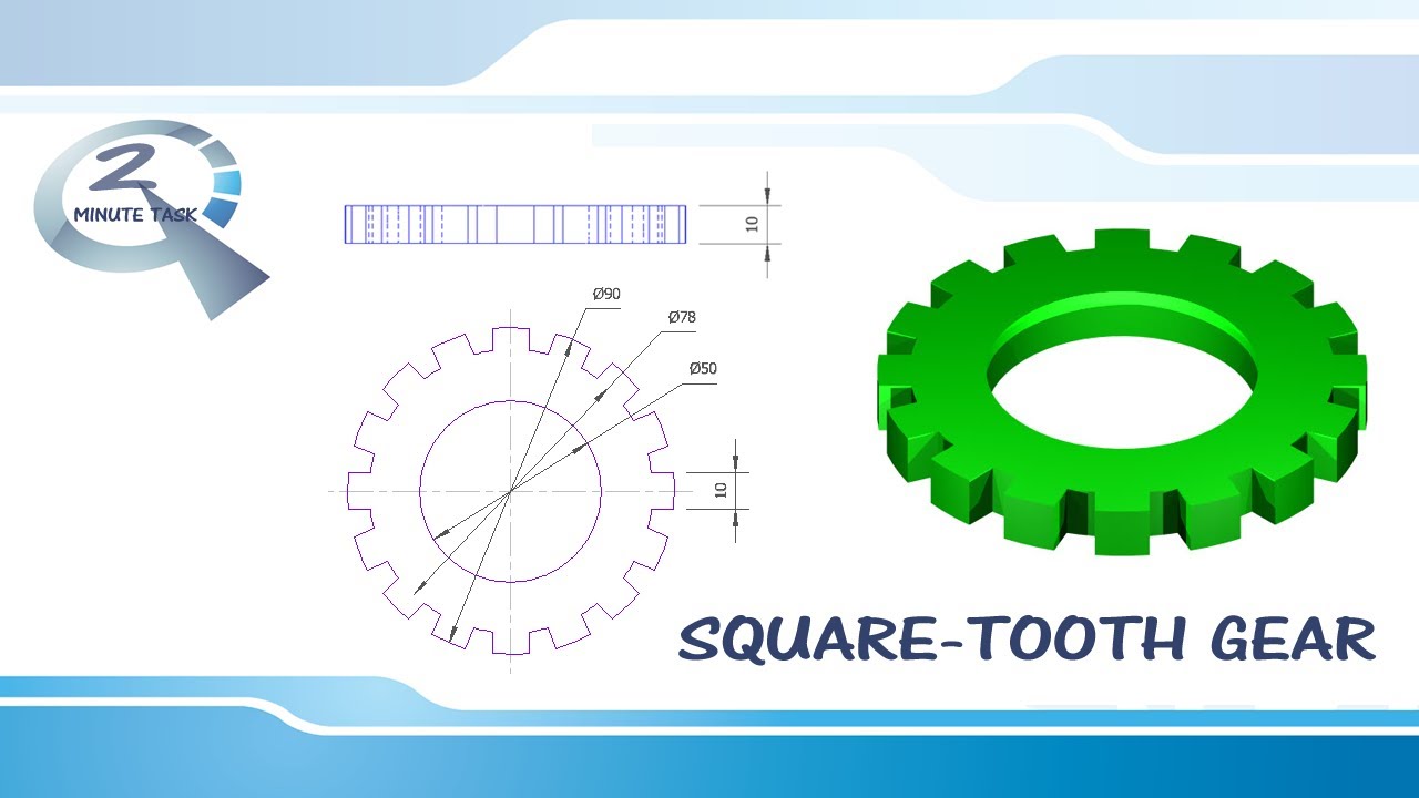 2 Minute Task | Square Tooth Gear - YouTube