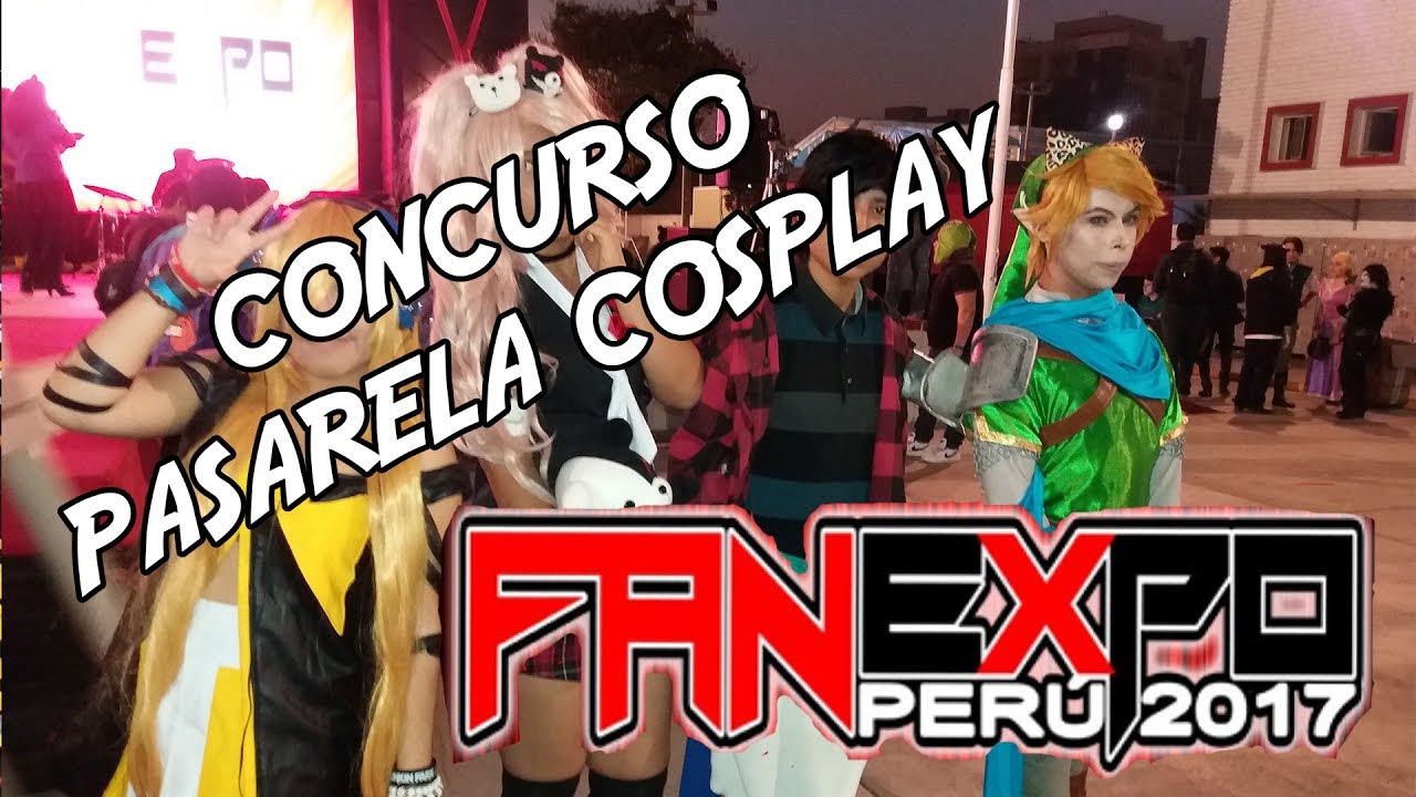 FAN EXPO 2017 PERÚ - CONCURSO PASARELA COSPLAY - COMPLETO - Sábado 24/ ...