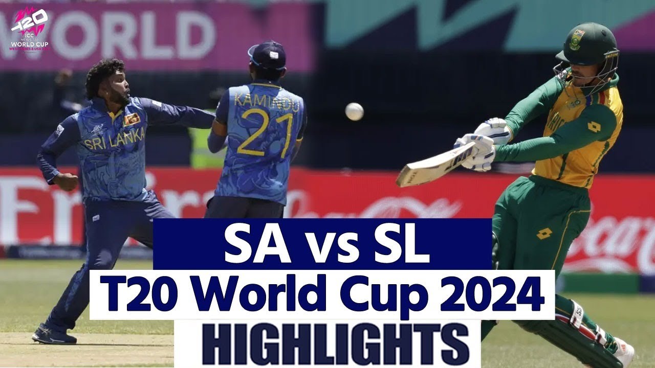 Full Highlights Sri Lanka Vs South Africa T20 World Cup Match 2024 | SL ...